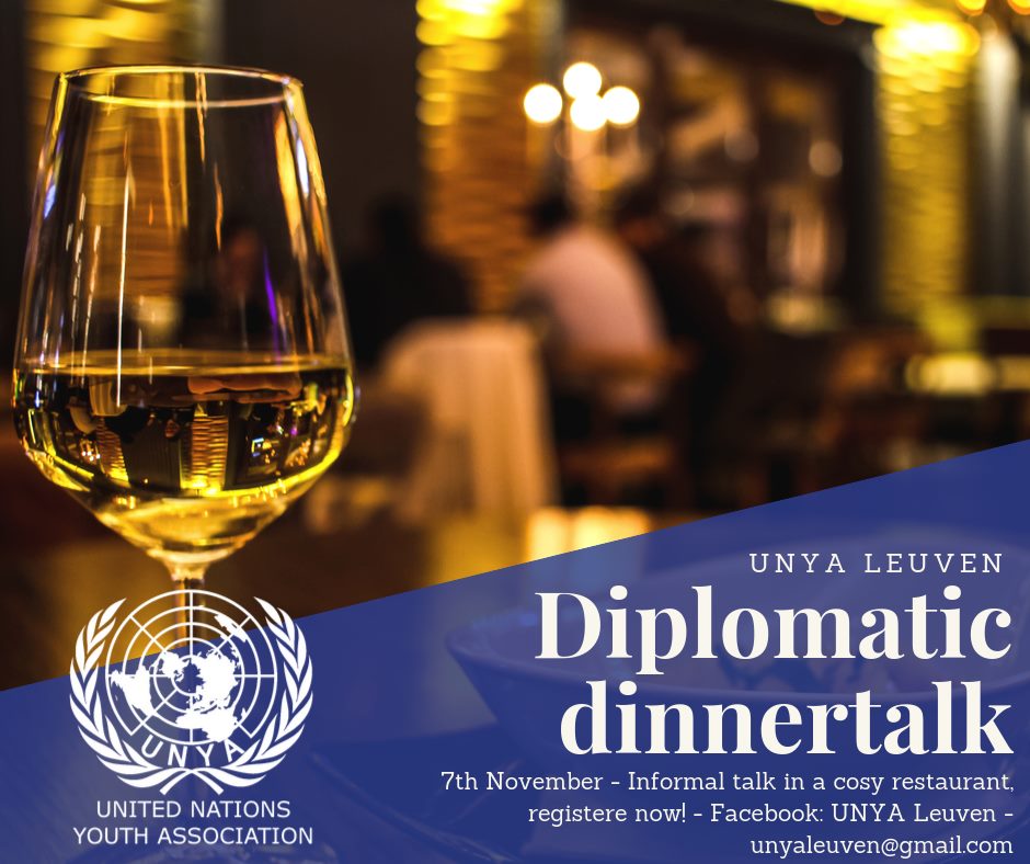 Diplomatic Dinner Talk (UNYA Leuven) - Vereniging voor de Verenigde Naties